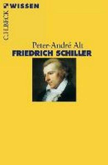 Friedrich Schiller | Peter-Andre Alt - 교보문고