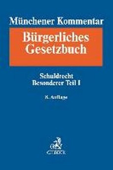Muenchener Kommentar zum Buergerlichen Gesetzbuch Bd. 4: Schuldrecht ...