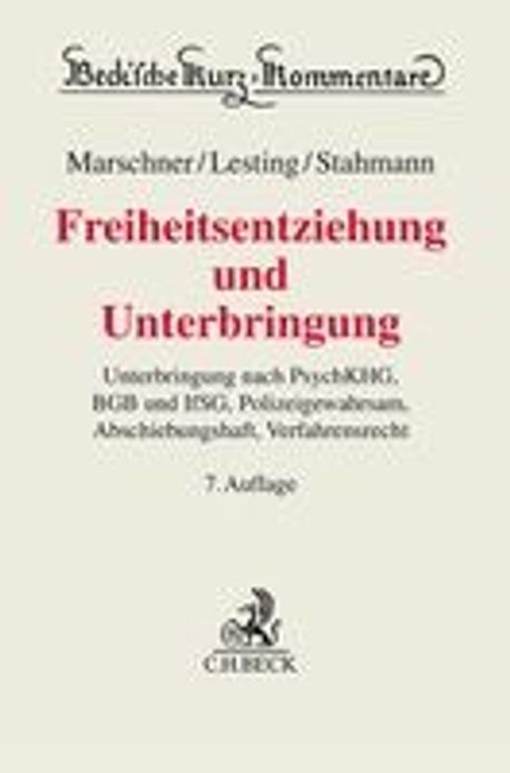 Freiheitsentziehung und Unterbringung | Marschner, Rolf - 교보문고