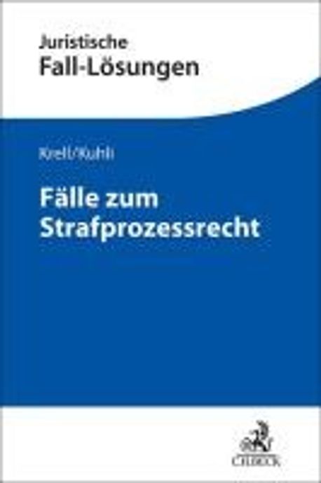 Faelle zum Strafprozessrecht | Krell, Paul - 교보문고