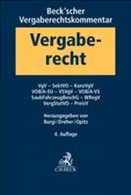 Beck'scher Vergaberechtskommentar Band 2: VgV, SektVO, VSVgV, KonzVgV, VOB/A-EU, VOB/A-VS, WRegV ...