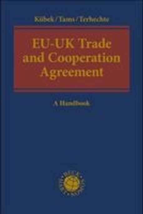 EU-UK Trade and Cooperation Agreement | Kuebek, Gesa - 교보문고