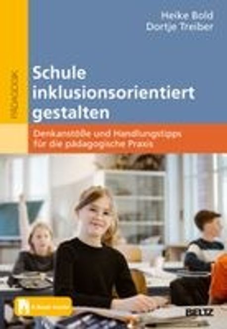 Schule inklusionsorientiert denken und gestalten | Bold, Heike - 교보문고