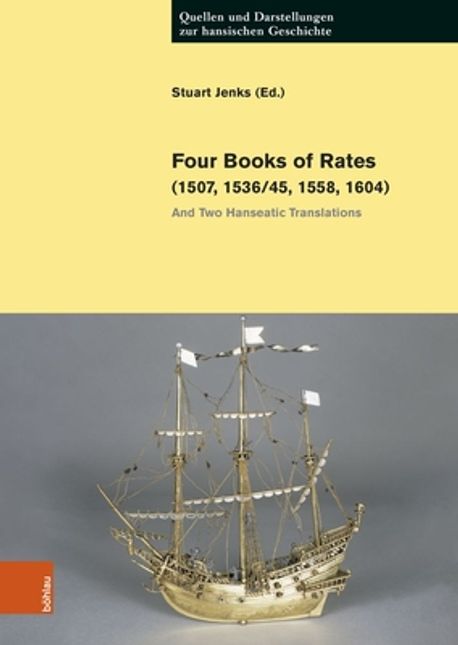 Four Books of Rates (1507, 1536/45, 1558, 1604) | Jenks, Stuart - 교보문고