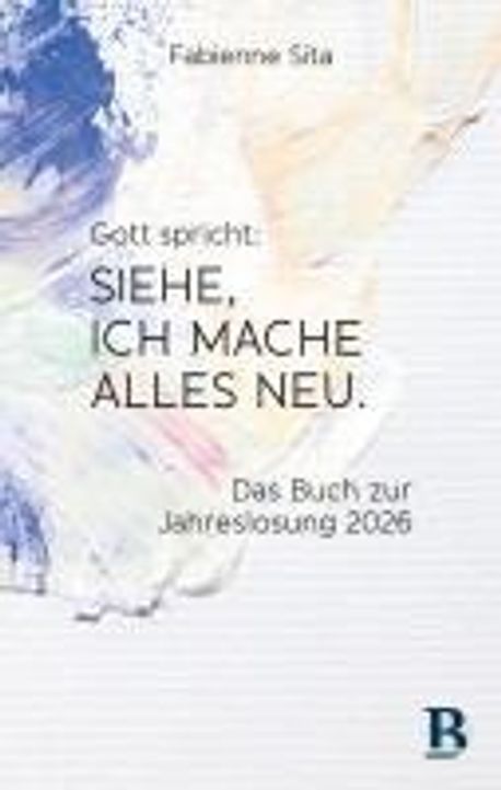 Gott spricht: Siehe, ich mache alles neu | Sita, Fabienne - 교보문고