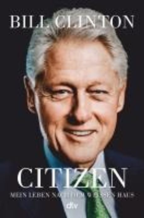 Citizen | Clinton, Bill - 교보문고