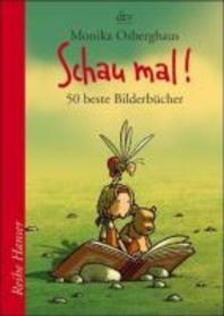 Schau mal!: 50 beste Bilderbucher | Osberghaus, Monika - 교보문고