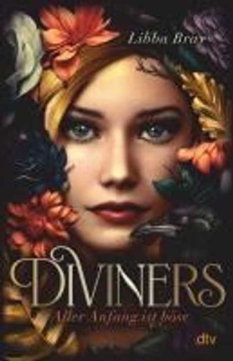 Diviners - Aller Anfang ist boese | Bray, Libba - 교보문고