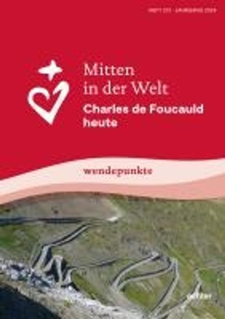 Mitten in der Welt | Geistliche Familie Charles de Foucauld - 교보문고