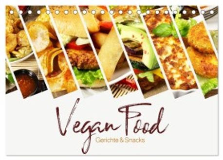 Vegan Food Kalender ? Gerichte und Snacks (Tischkalender 2025 DIN A5 ...