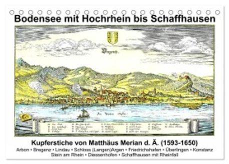 Matthaeus Merian - Bodensee mit Hochrhein bis Schaffhausen (Tischkalender 2025 DIN A5 quer ...