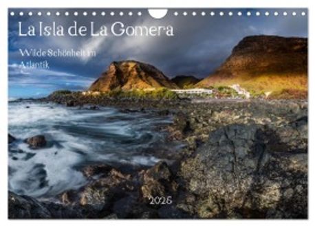 La Isla de La Gomera - Wilde Schoenheit im Atlantik (Wandkalender 2025 ...