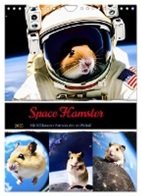 Space Hamster - Mit KI Hamster Astronauten im Weltall (Wandkalender 2025 DIN A4 hoch), CALVENDO ...