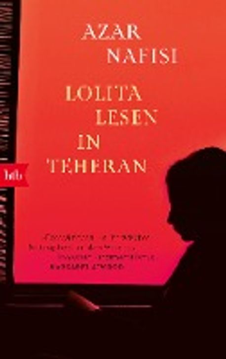 Lolita lesen in Teheran | Nafisi, Azar - 교보문고