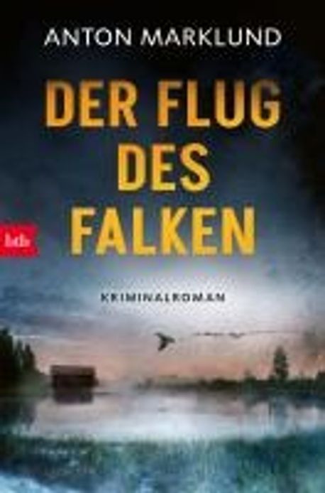 Der Flug des Falken | Marklund, Anton - 교보문고