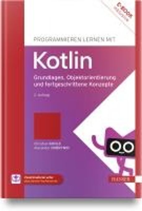 Programmieren lernen mit Kotlin | Kohls, Christian - 교보문고