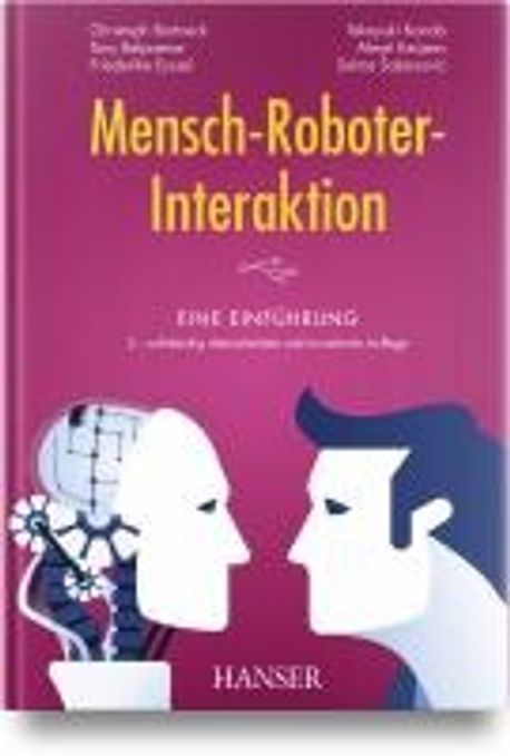 Mensch-Roboter-Interaktion | Bartneck, Christoph - 교보문고