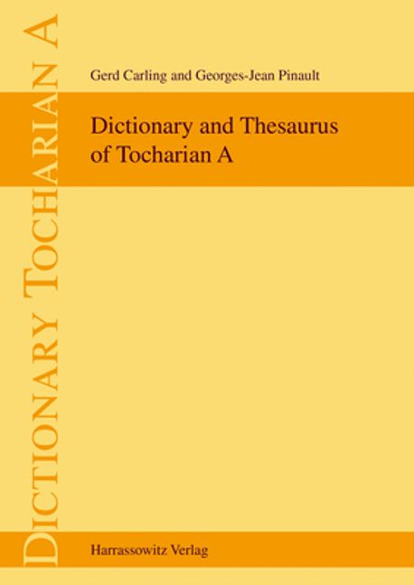 Dictionary and Thesaurus of Tocharian a | Carling, Gerd - 교보문고