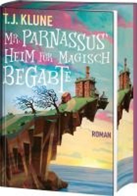 Mr. Parnassus' Heim fuer magisch Begabte | Klune, T. J. - 교보문고