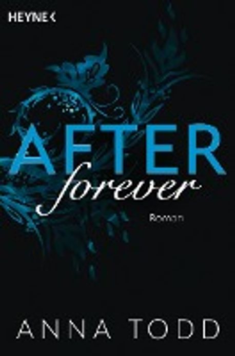 After forever | Todd, Anna - 교보문고