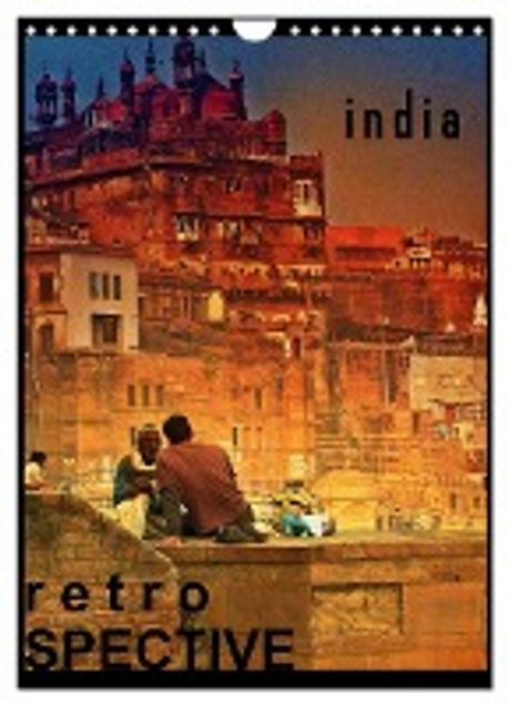 india RETROspective - Indien Kalender (Wandkalender 2025 DIN A4 hoch ...