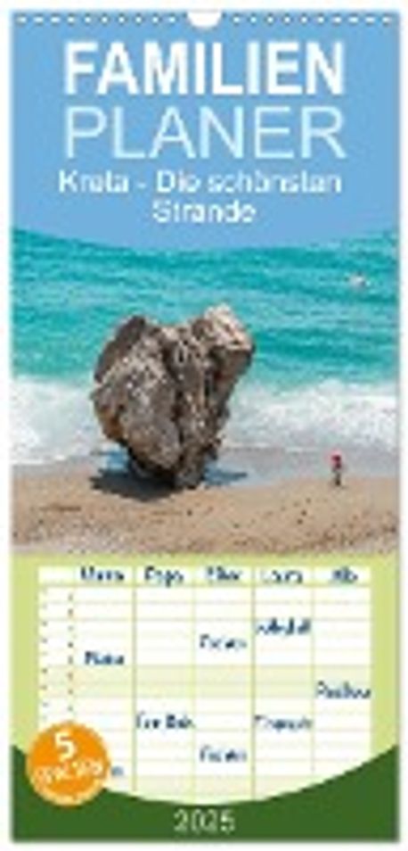 Familienplaner 2025 - Kreta - Die schoensten Straende mit 5 Spalten (Wandkalender, 21 x 45 cm ...