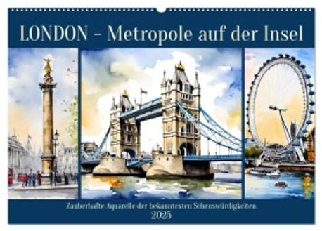 London - Metropole auf der Insel (Wandkalender 2025 DIN A2 quer ...