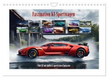 Faszination KI-Sportwagen (Wandkalender 2025 DIN A4 quer), CALVENDO ...