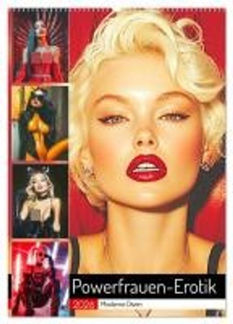 Powerfrauen-Erotik. Moderne Diven (Wandkalender 2026 DIN A2 hoch), CALVENDO Monatskalender ...