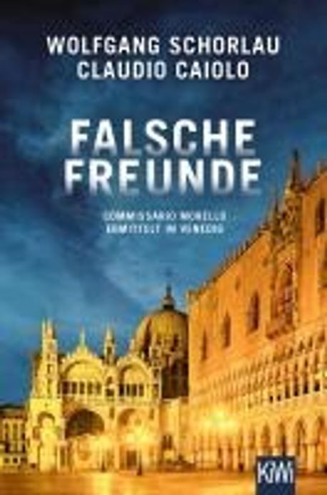 Falsche Freunde | Schorlau, Wolfgang - 교보문고
