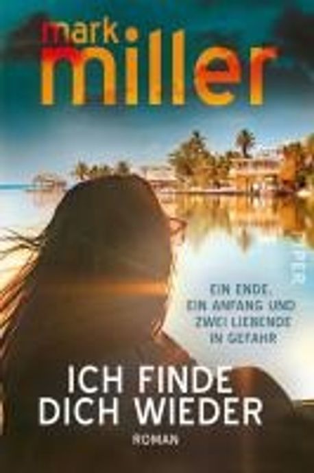 Ich finde dich wieder | Miller, Mark - 교보문고