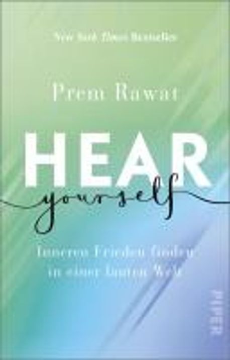 Hear Yourself | Rawat, Prem - 교보문고