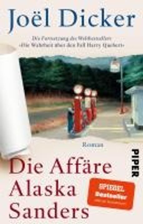 Die Affaere Alaska Sanders | Dicker, Joel - 교보문고