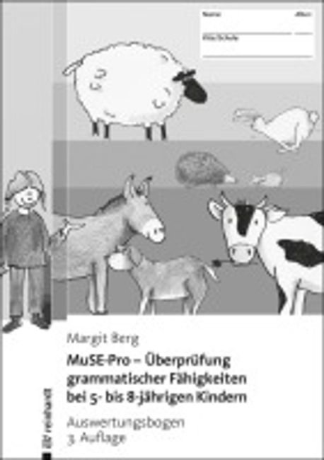 MuSE-Pro - Uberpruefung grammatischer Faehigkeiten bei 5- bis 8 ...