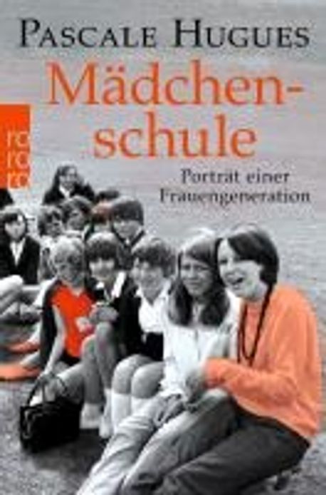 Maedchenschule | Hugues, Pascale - 교보문고