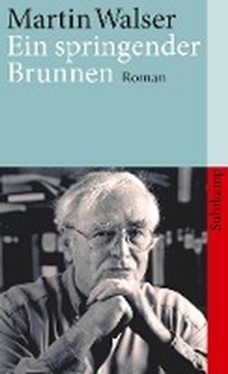 Ein springender Brunnen | Walser, Martin - 교보문고