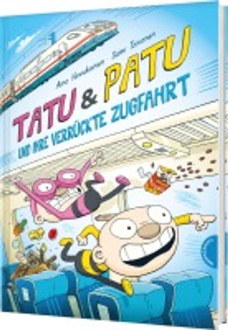 Tatu & Patu 5: Tatu & Patu und ihre verrueckte Zugfahrt | Toivonen ...