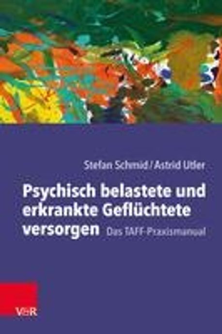 Psychisch belastete und erkrankte Gefluechtete versorgen | Schmid ...