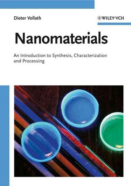 Nanomaterials - An Introduction To Synthesis, Properties And Applications | Vollath, Dieter - 교보문고
