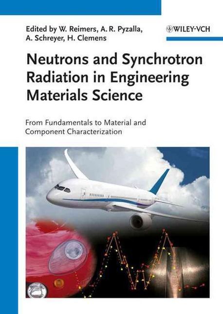 Neutrons and Synchrotron Radiation in Engineering Materials Science | Reimers, Walter (EDT ...
