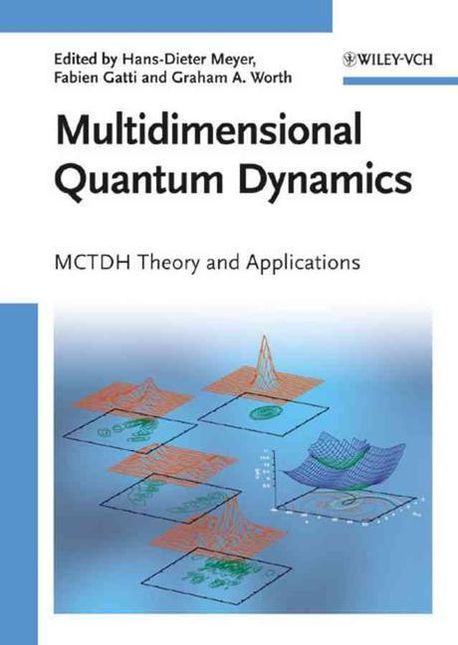Multidimensional Quantum Dynamics | Meyer, Hans-Dieter/Gatti, Fabien/Worth, Graham A. - 교보문고