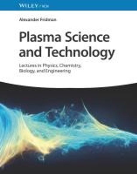 Plasma Science and Technology | Fridman, Alexander - 교보문고