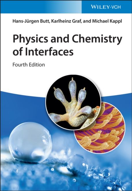 Physics and chemistry of interfaces | Hans-Jürgen Butt - 교보문고