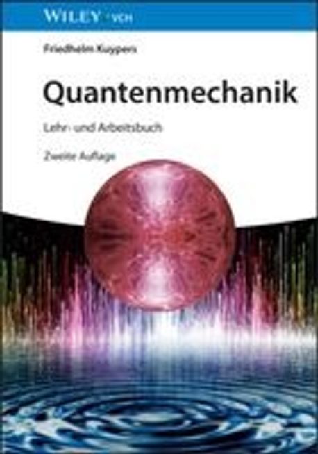 Quantenmechanik | Friedhelm (Fachhochschule Regensburg, FRG) Kuypers - 교보문고