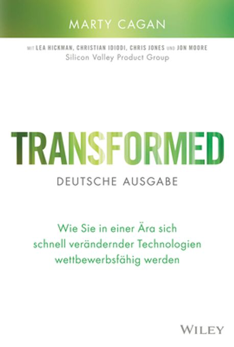 Transformed - deutsche Ausgabe | Cagan, Marty - 교보문고