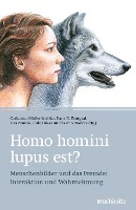 Homo homini lupus est? | Mueller-Liedtke, Catharina - 교보문고