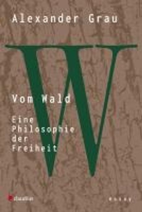 Vom Wald | Grau, Alexander - 교보문고