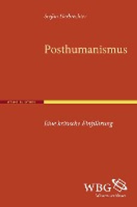 Posthumanismus | Herbrechter Stefan - 교보문고
