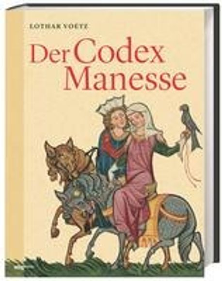 Der Codex Manesse | Voetz, Lothar - 교보문고