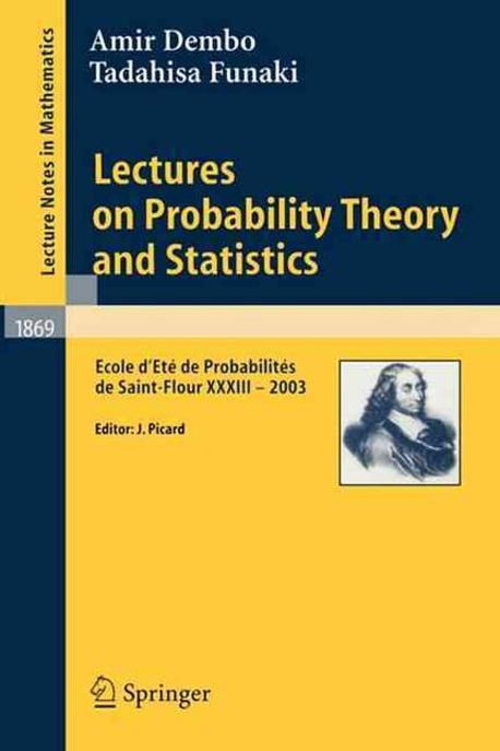 Lectures on Probability Theory and Statistics | Dembo, Amir - 교보문고